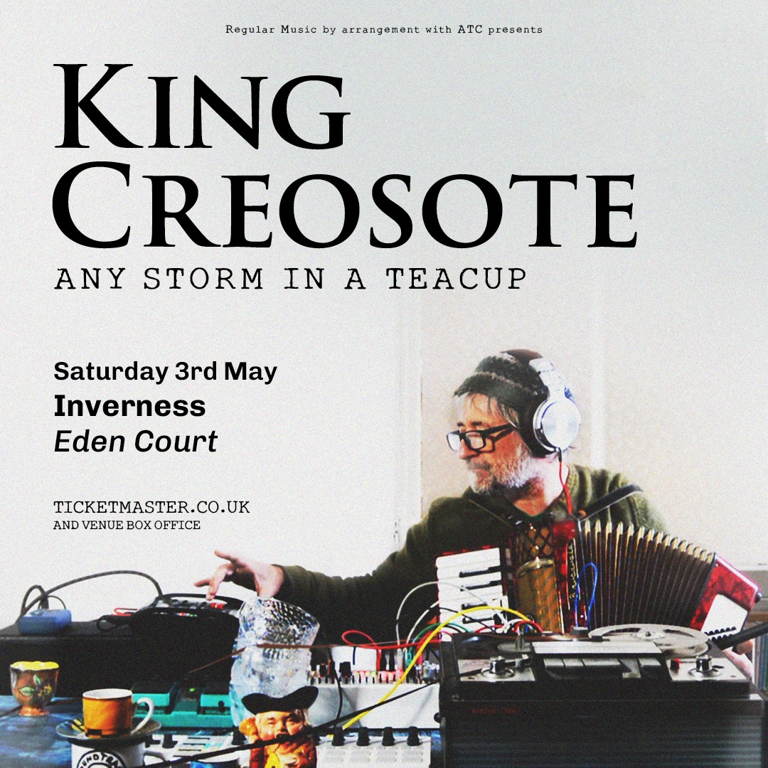 KING CREOSOTE PLAYS INVERNESS – Inverness Tourist Board